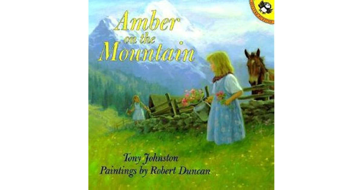 Amber on the Mountain by Tony Johnston