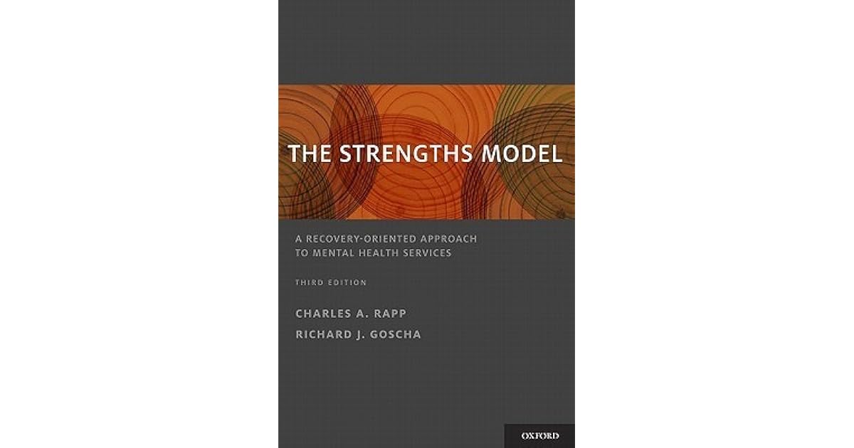 The Strengths Model: A Recovery-Oriented Approach to Mental Health ...