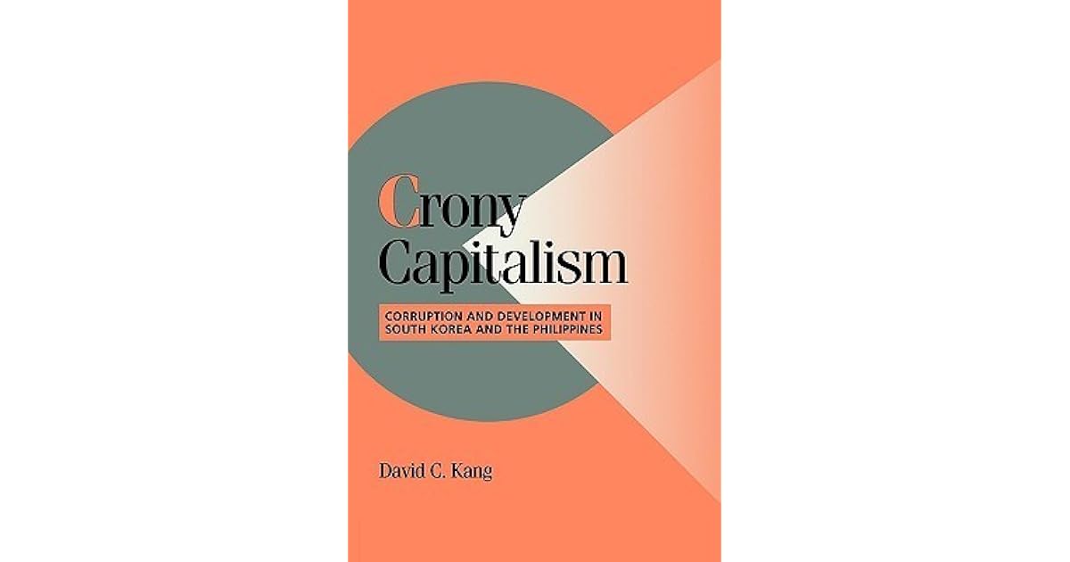 Crony Capitalism: Corruption and Development in South Korea and the ...