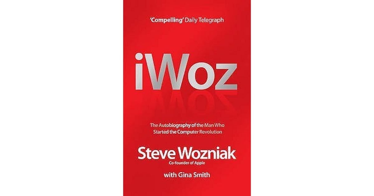 I, Woz by Steve Wozniak
