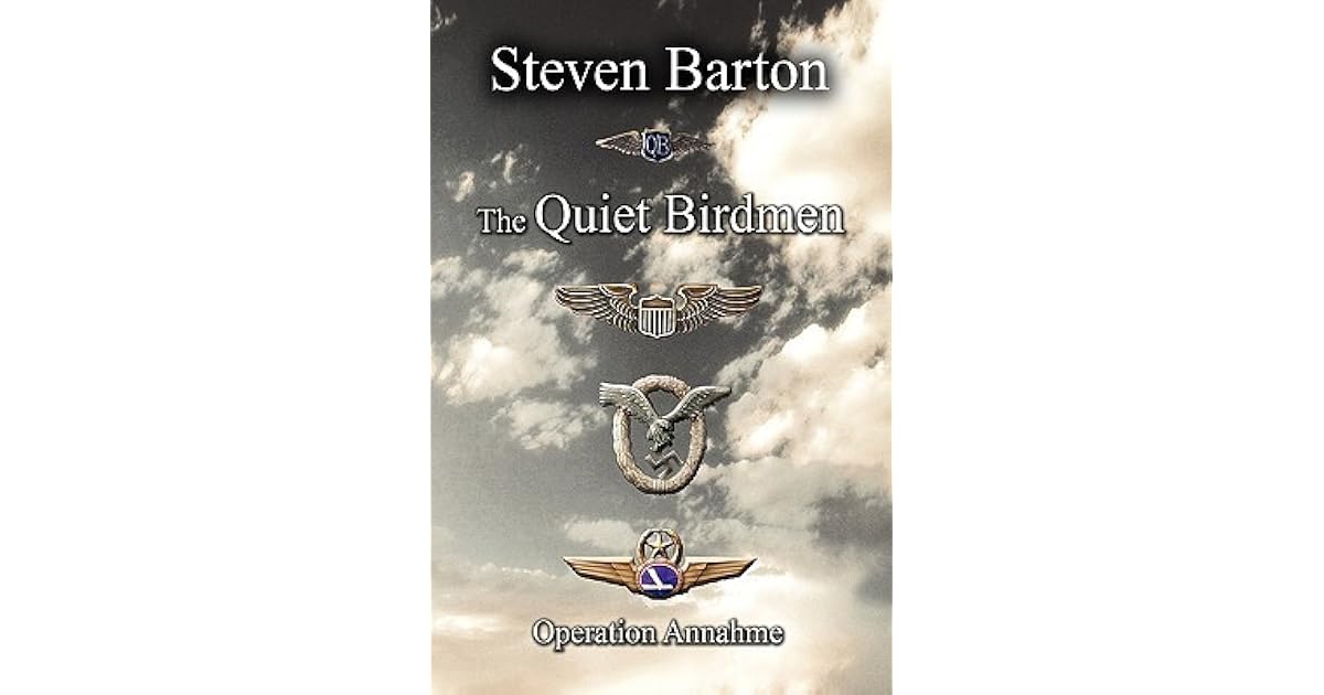The Quiet Birdmen: Blood, Sweat & Tears by Steven Barton