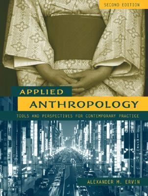 Applied Anthropology: Tools and Perspectives for Contemporary Practice ...