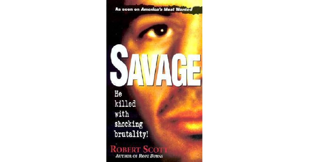 Savage by Robert Scott