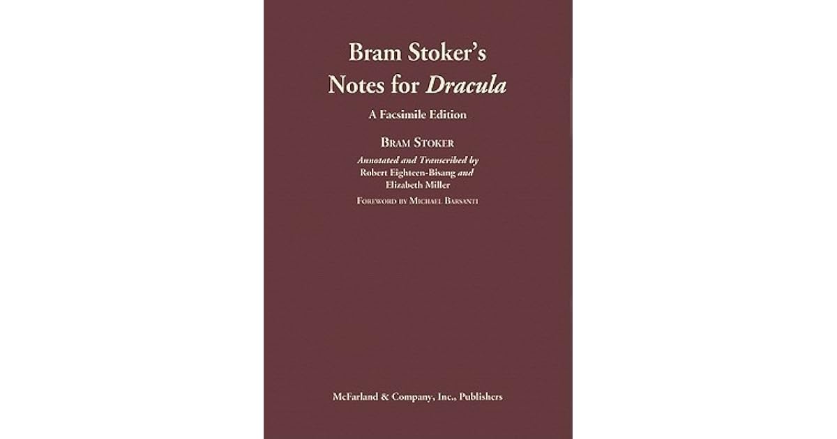 Bram Stoker's Notes for Dracula: An Annotated Transcription and ...