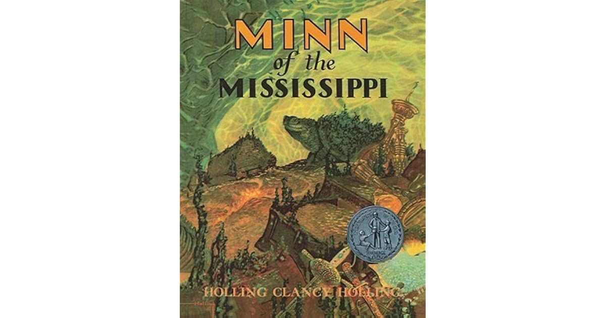 Minn of the Mississippi by Holling Clancy Holling