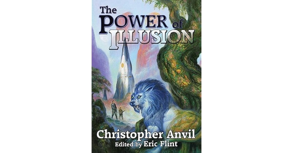 The Power of Illusion by Christopher Anvil