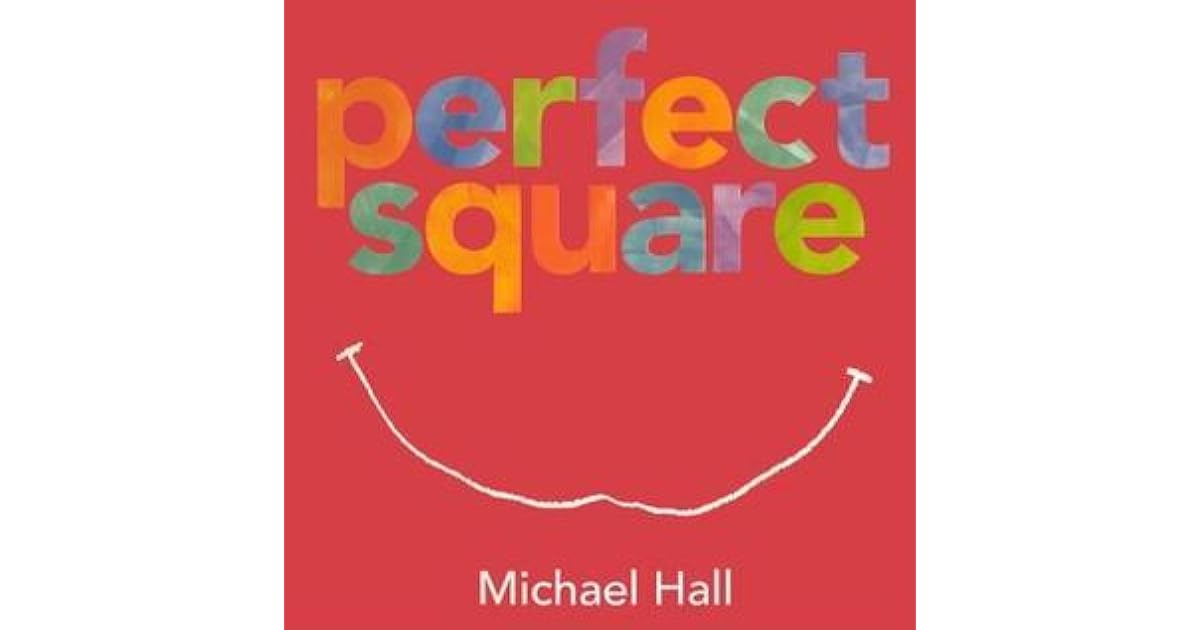 Perfect Square by Michael Hall