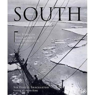 South: The Story of Shackleton's Last Expedition 1914 - 1917 by Ernest ...