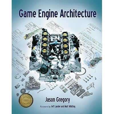 Game Engine Architecture by Jason Gregory — Reviews, Discussion ...
