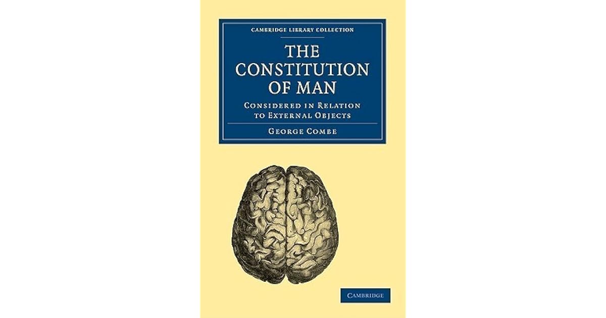 The Constitution of Man: Considered in Relation to External Objects by ...