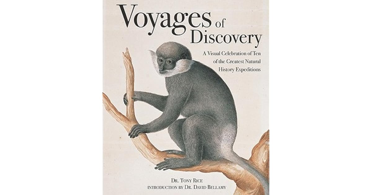 Voyages of Discovery: A Visual Celebration of Ten of the Greatest ...