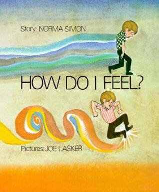 How Do I Feel? by Norma Simon