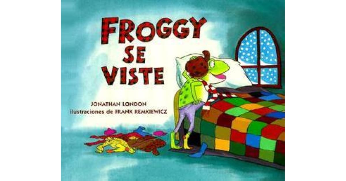 Froggy se viste by Jonathan London