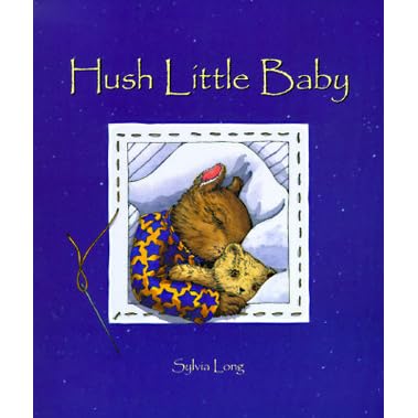 Hush Little Baby by Sylvia Long — Reviews, Discussion, Bookclubs, Lists