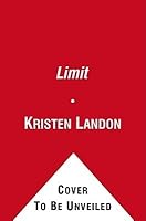 The Limit by Kristen Landon