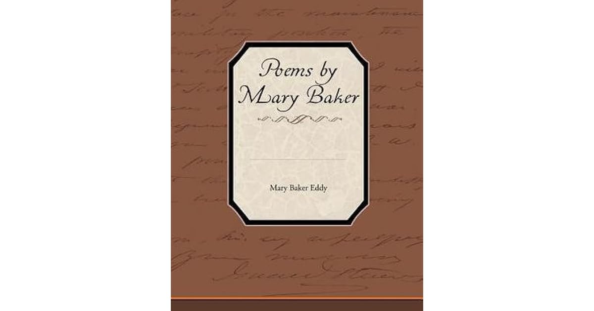 Poems by Mary Baker Eddy by Mary Baker Eddy