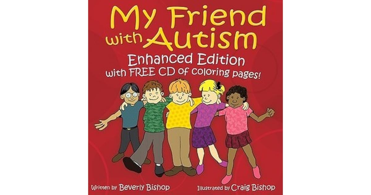 My Friend with Autism: Enhanced Edition with FREE CD of Coloring Pages ...