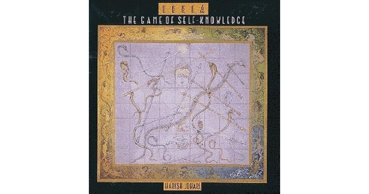 Leela: The Game Of Self Knowledge by Harish Johari