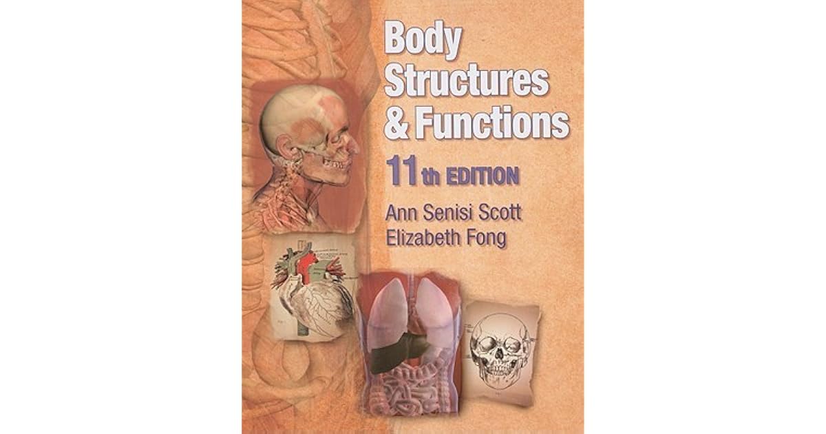 Body Structures and Functions by Ann Scott