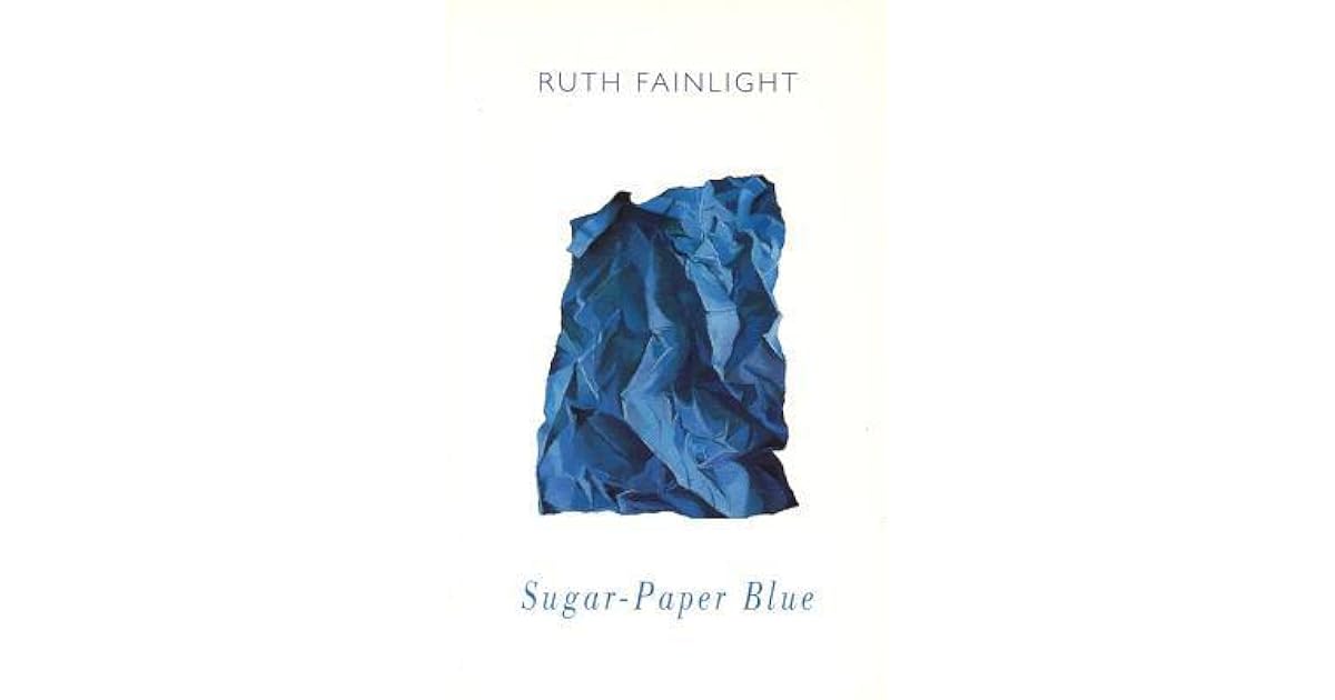 Sugar Paper Blue by Ruth Fainlight
