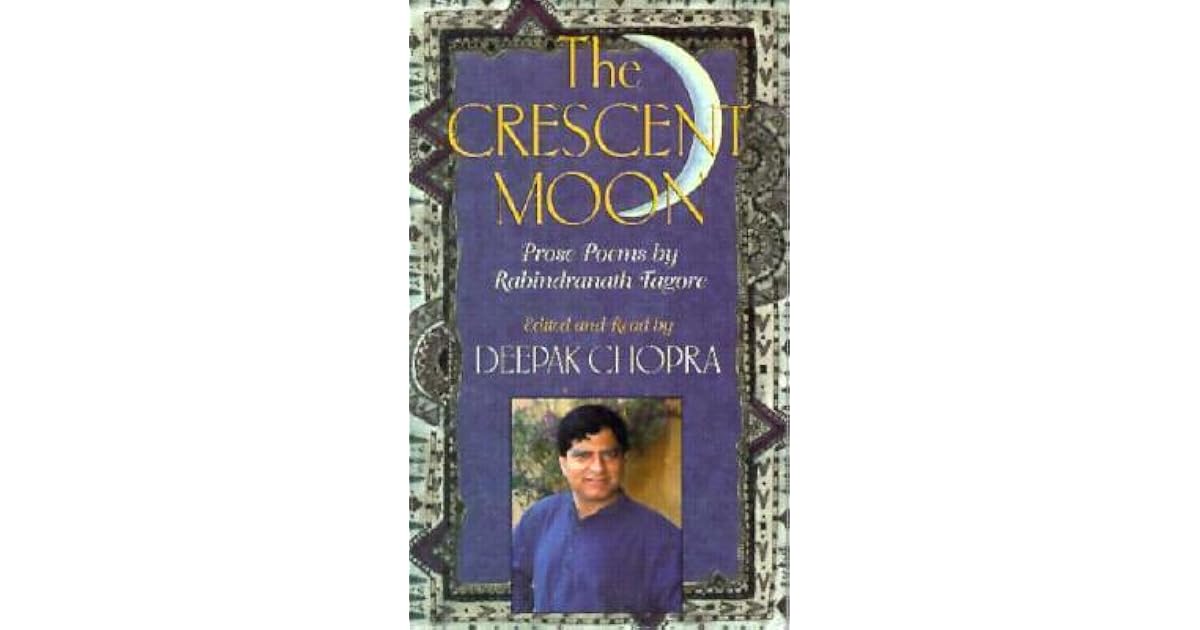 The Crescent Moon: Prose Poems by Rabindranath Tagore by Rabindranath ...