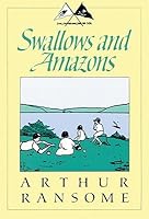 Swallows and Amazons by Arthur Ransome
