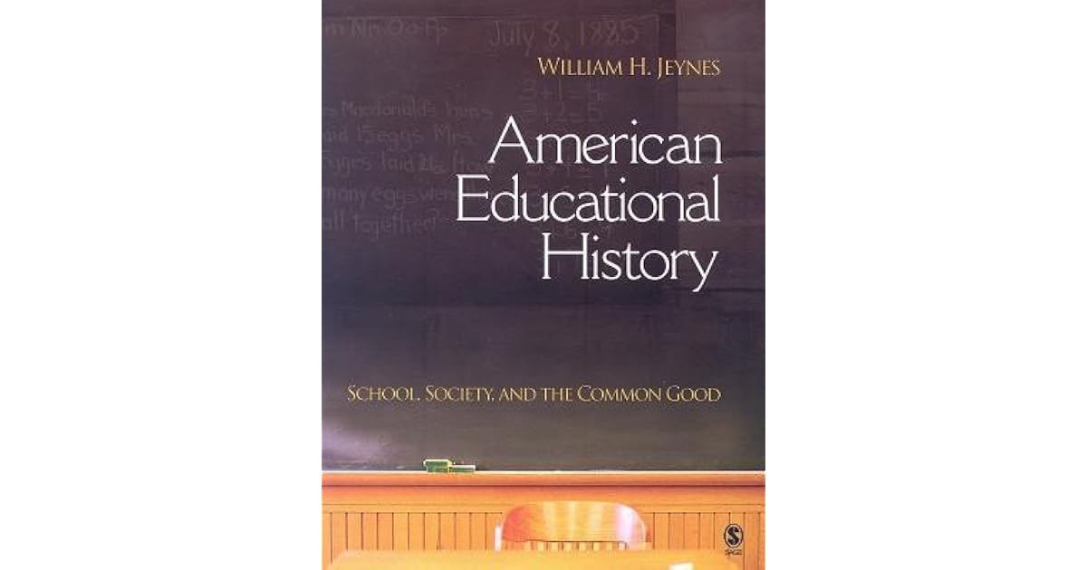 American Educational History: School, Society, and the Common Good by ...
