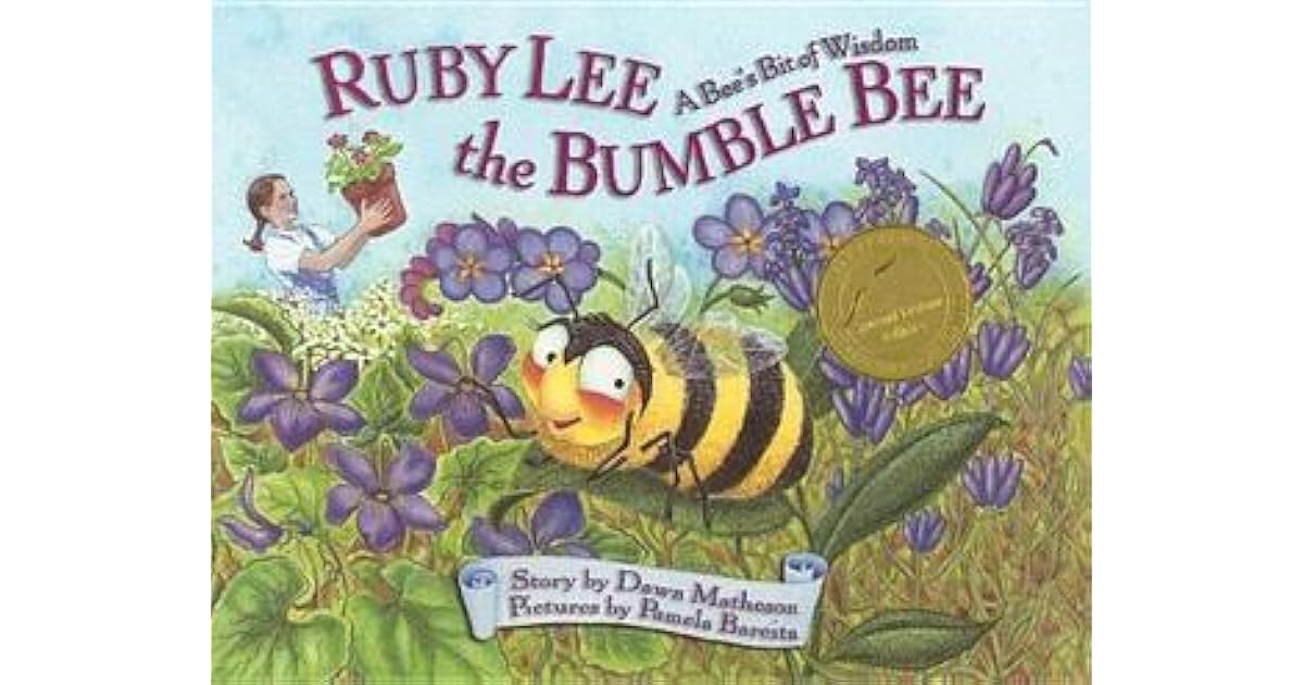 Ruby Lee the Bumble Bee: A Bee's Bit of Wisdom, Special Tribute Edition ...