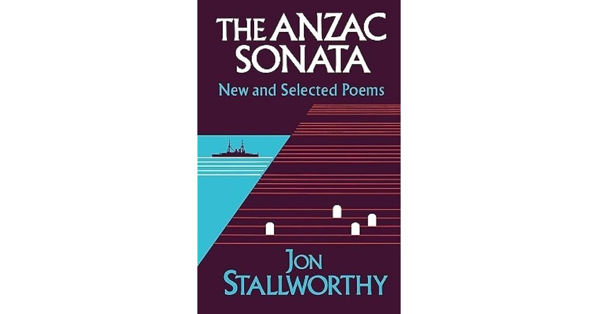 Anzac Sonata: New and Selected Poems by Jon Stallworthy