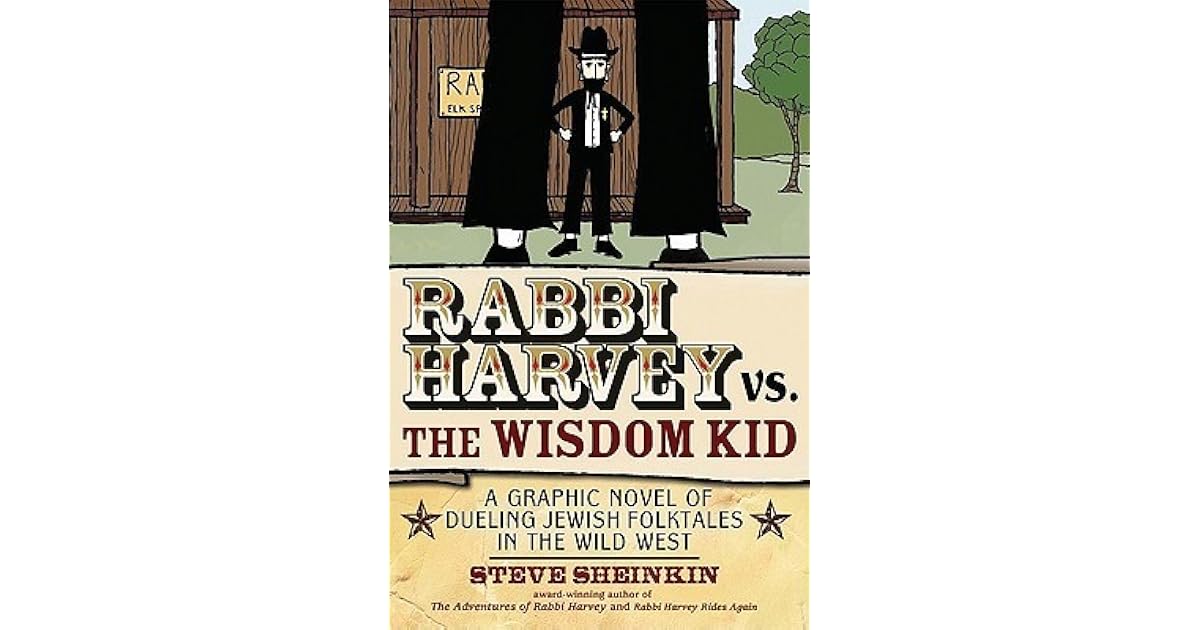 Rabbi Harvey vs. the Wisdom Kid: A Graphic Novel of Dueling Jewish ...