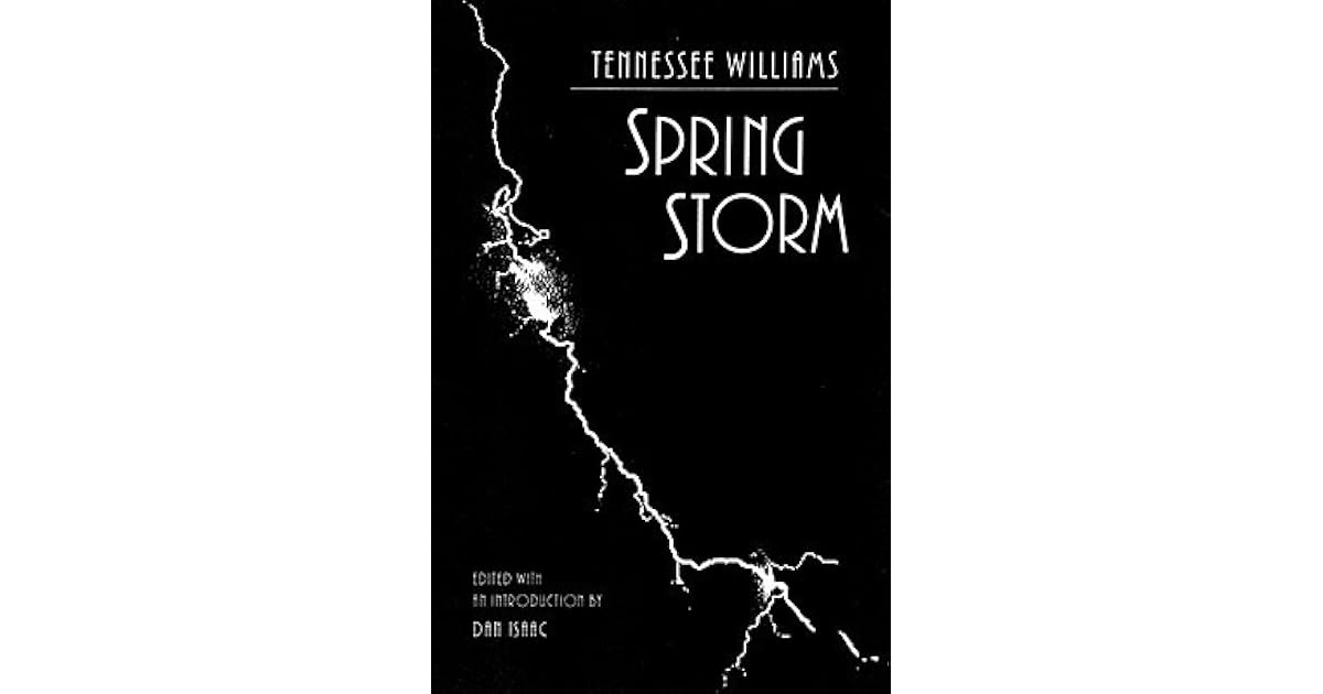 Spring Storm by Tennessee Williams