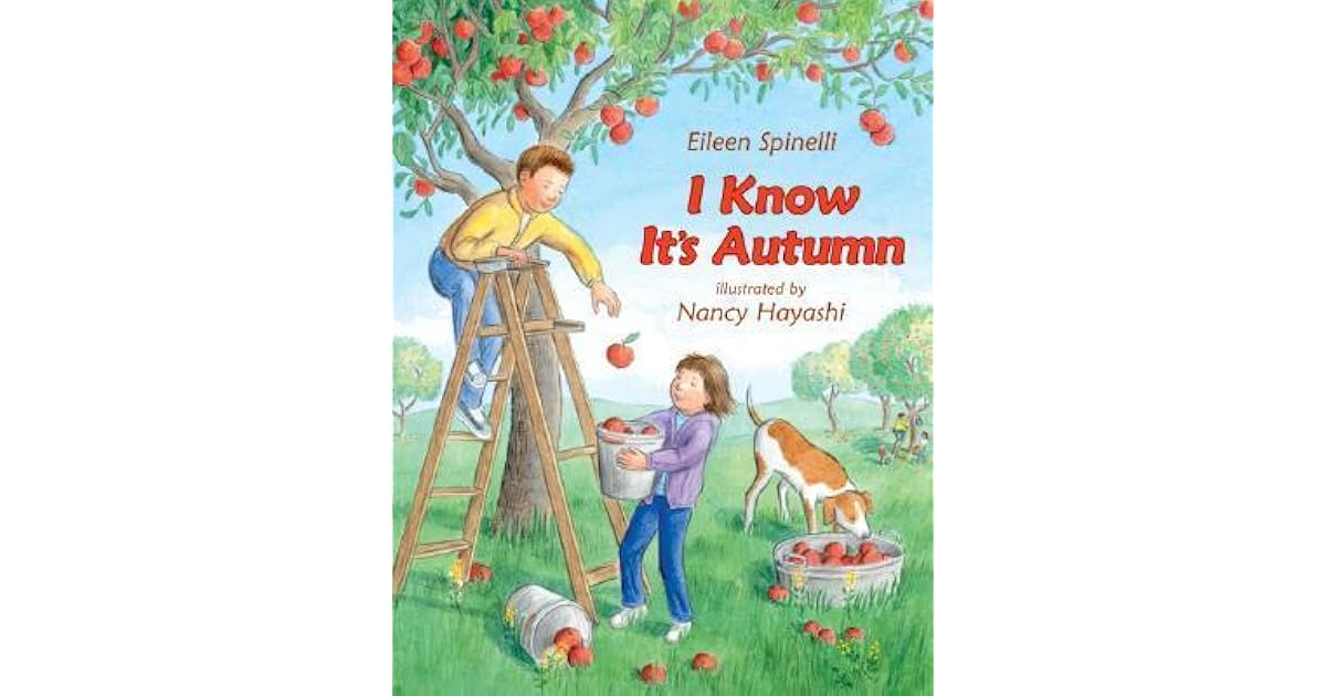 I Know It's Autumn by Eileen Spinelli