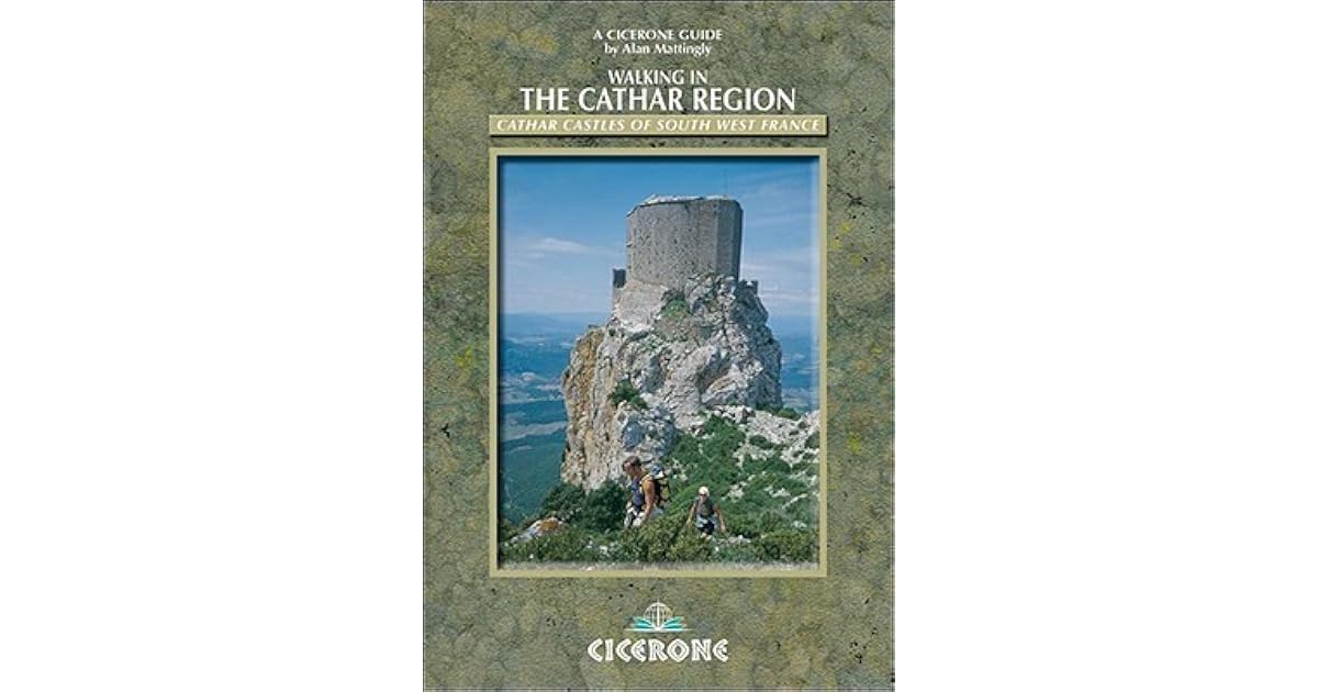 Walking in the Cathar Region: Cathar Castles of South-West France by ...