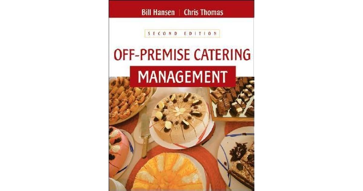 Off-Premise Catering Management by Bill Hansen
