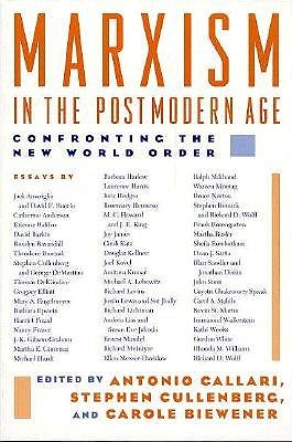 Marxism in the Postmodern Age: Confronting the New World Order by ...