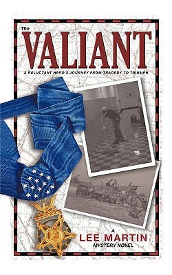 The Valiant by Martin Lee Martin