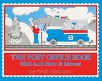 The Post Office Book: Mail and How It Moves by Gail Gibbons
