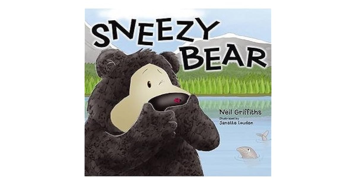 Sneezy Bear by Neil Griffiths