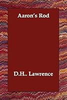 Aaron's Rod by D.H. Lawrence