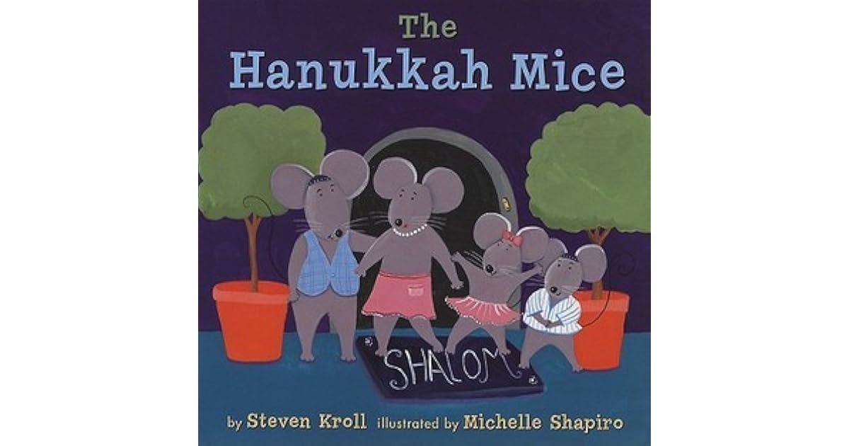 The Hanukkah Mice by Steven Kroll