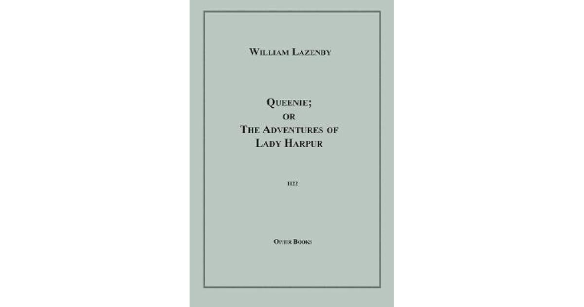 Queenie; Or The Adventures Of Lady Harpur by William Lazenby