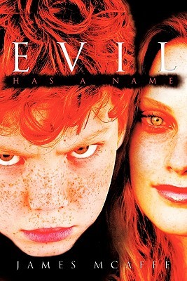 Evil Has a Name by James McAfee