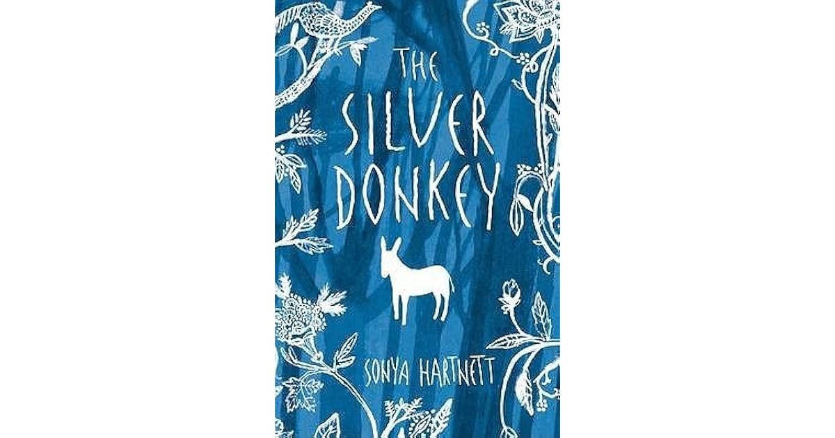The Silver Donkey by Sonya Hartnett