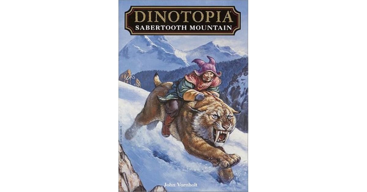 Sabertooth Mountain (Dinotopia, #5) by John Vornholt