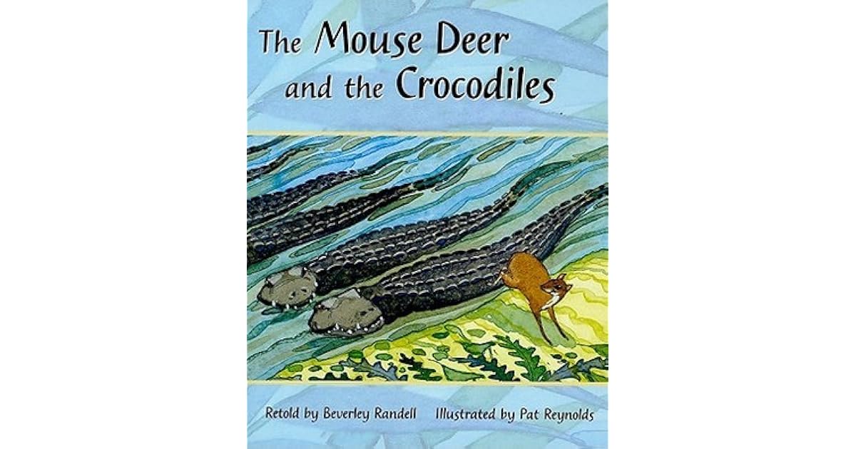 The Mouse Deer and the Crocodiles by Beverley Randell