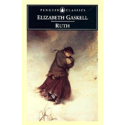Ruth by Elizabeth Gaskell — Reviews, Discussion, Bookclubs, Lists