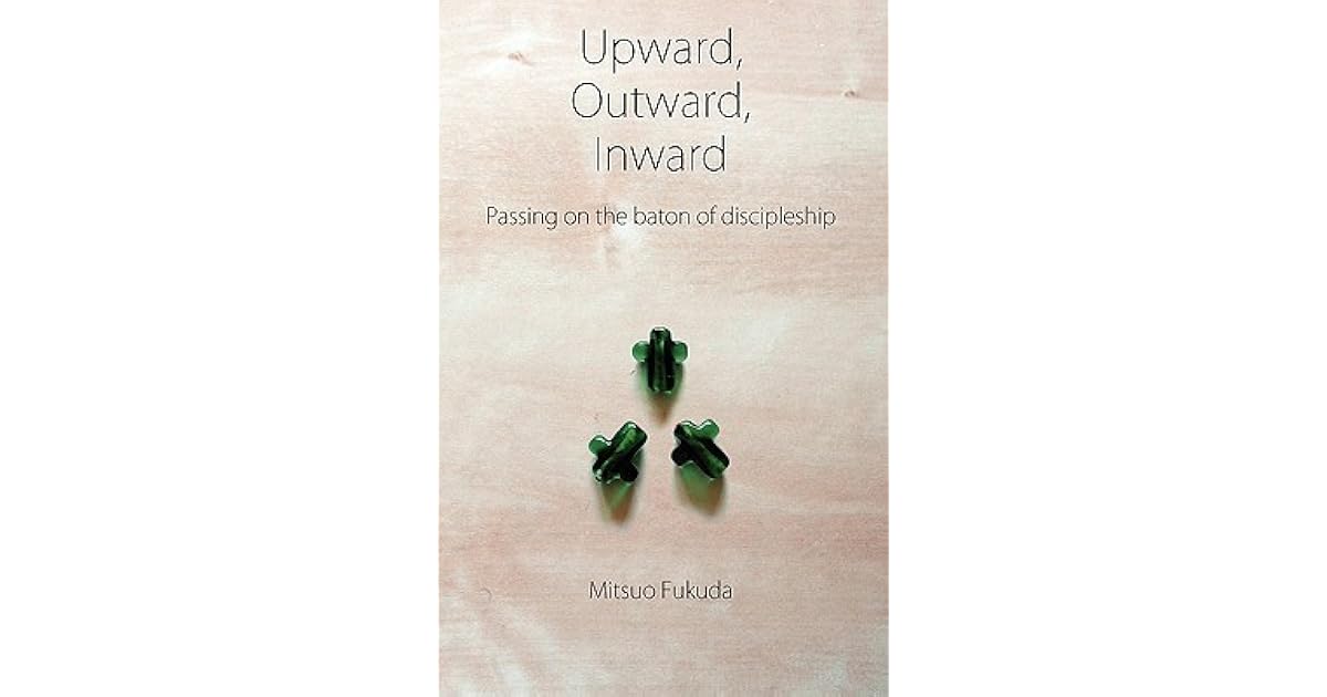 Upward, Outward, Inward by Mitsuo Fukuda