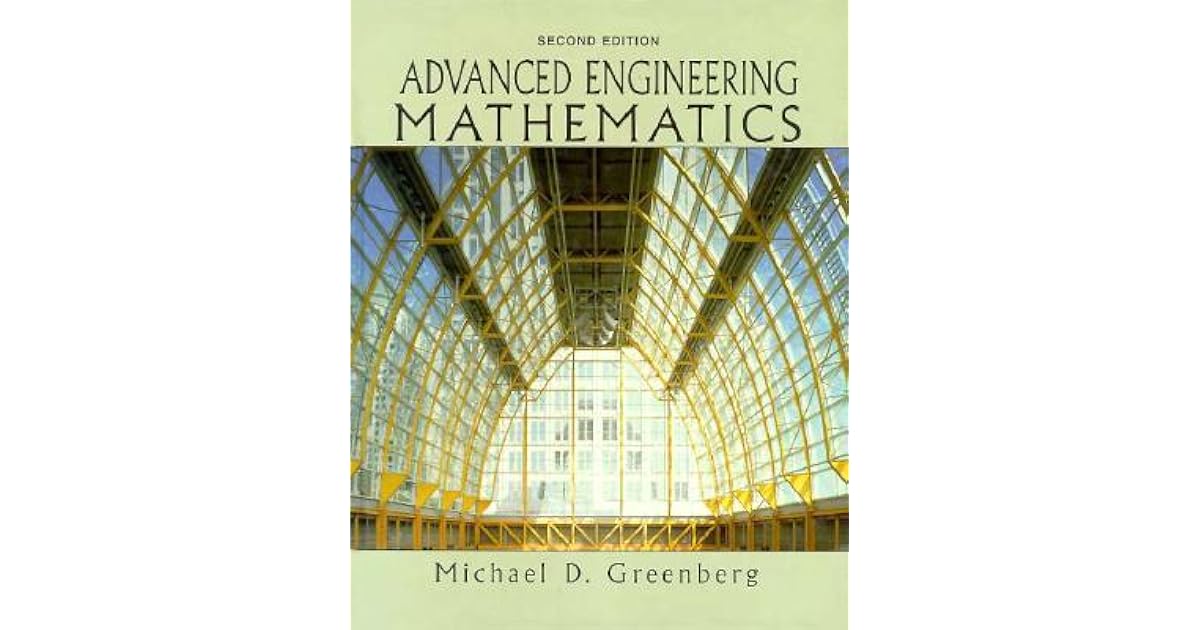 Advanced Engineering Mathematics by Michael D. Greenberg