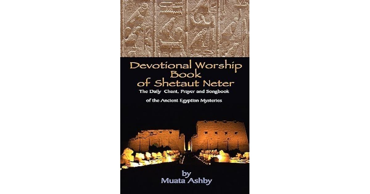 Devotional Worship Book Of Shetaut Neter: Medu Neter Song, Chant And ...