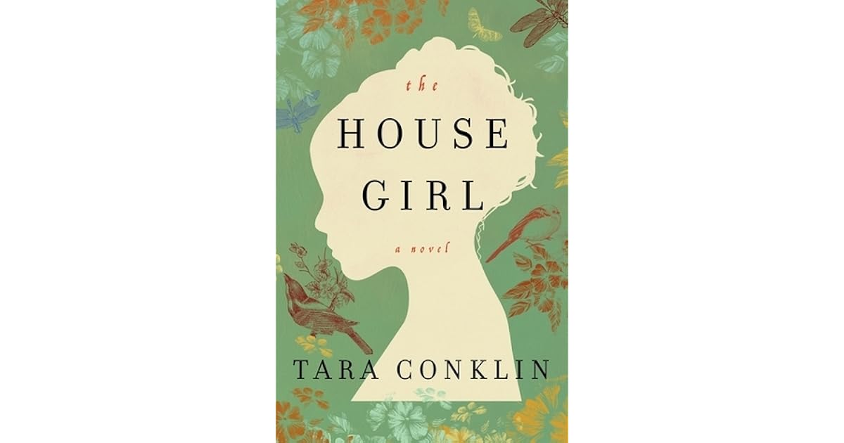 The House Girl by Tara Conklin